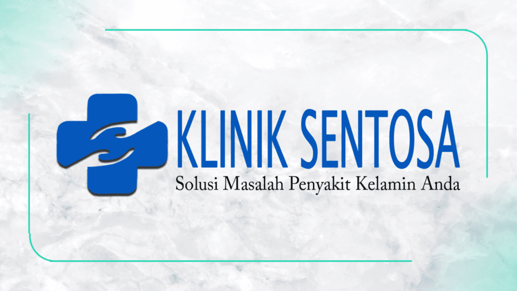Klinik Utama Sentosa | Klinik Kelamin Jakarta Terbaik Terpercaya