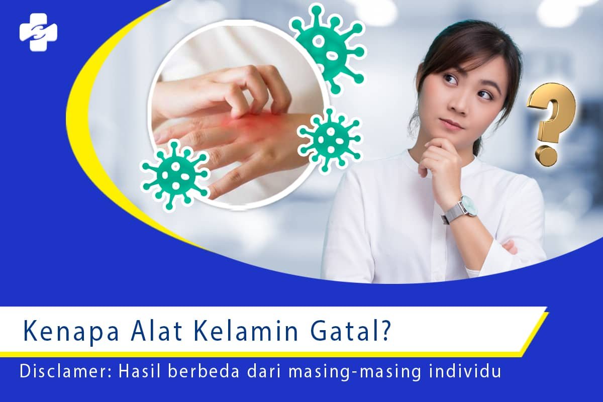 Kenapa Alat Kelamin Gatal? Ketahui Penyebab dan Gejalanya